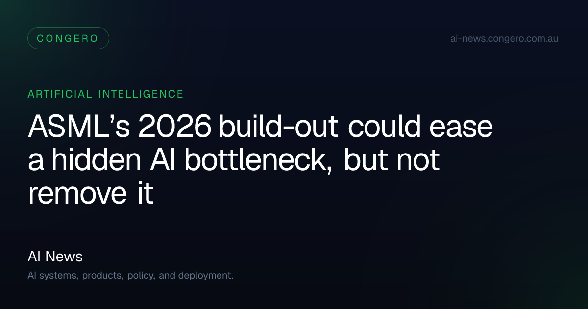 ASML plans 60 EUV machines in 2026 to ease AI chip bottlenecks | AI News