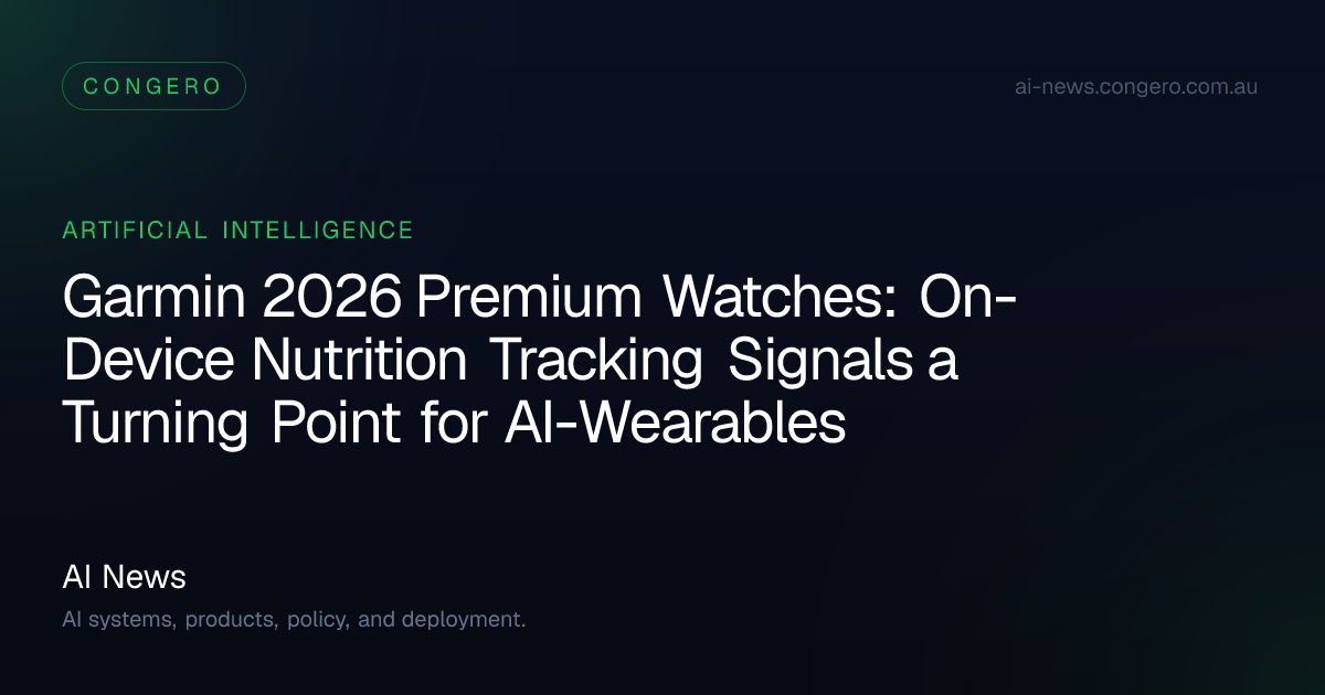 Garmin 2026 Premium Watches: On-Device Nutrition Tracking and AI ...